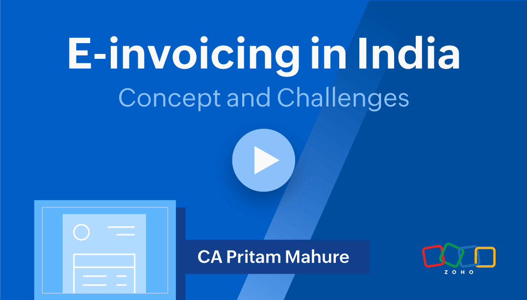 E-Invoicing Software | GST e-invoicing System | Zoho Books E-Invoicing Software | GST e-invoicing System | Zoho Books