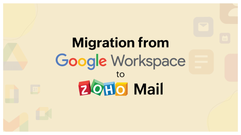 Switch to Zoho Mail - Email and User Migration